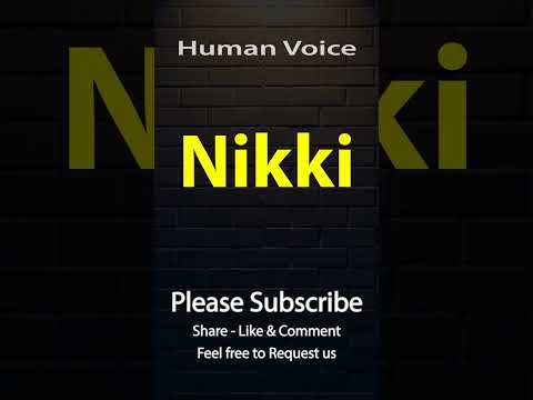 How to Pronounce Nikki #shorts