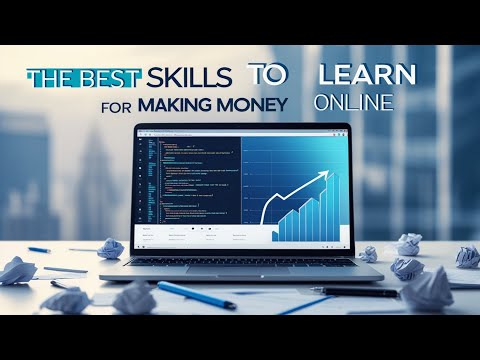 The Best Skills to Learn for Making Money Online