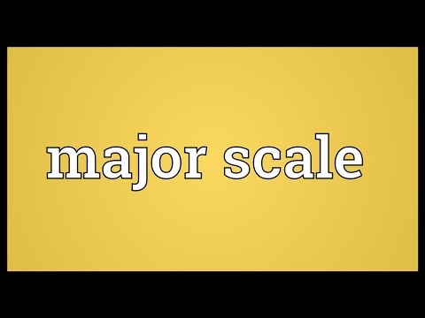 Major scale Meaning