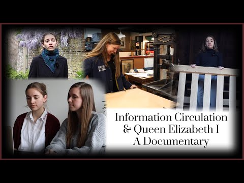 Information Circulation and Queen Elizabeth I - A Documentary