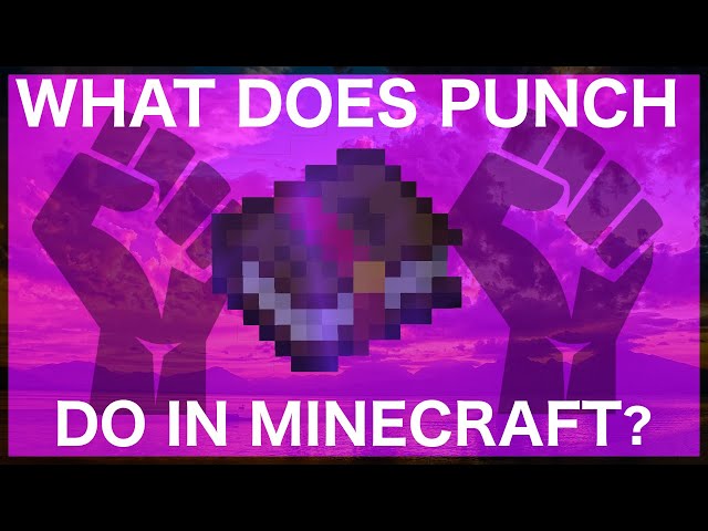 How the Punch enchantment works in Minecraft