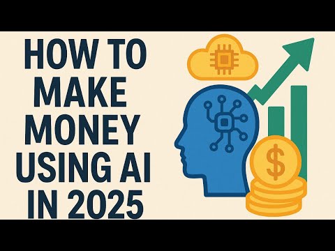How to Make Money Using AI in 2025 | Artificial Intelligence | Podcast
