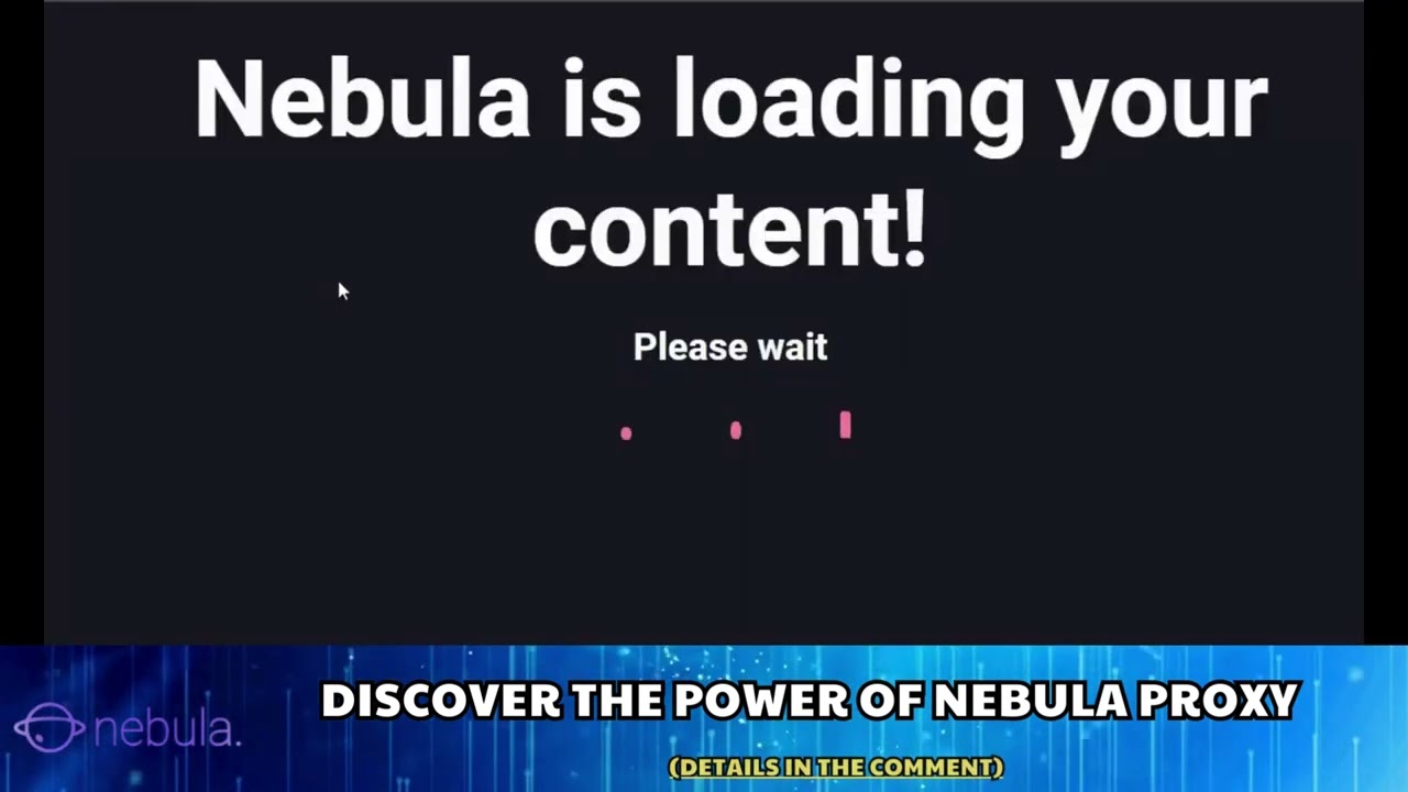 Discover the Power of Nebula Proxy