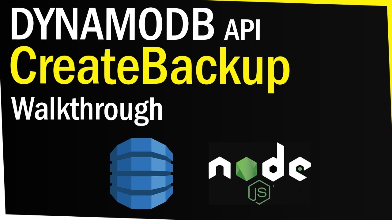 DynamoDB CreateBackup API Walkthrough (NodeJS)