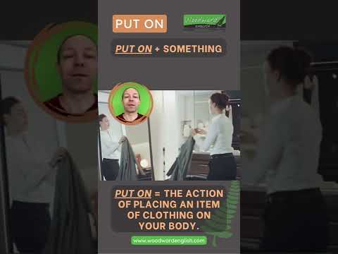 Learn English Phrasal Verbs - What does PUT ON mean?