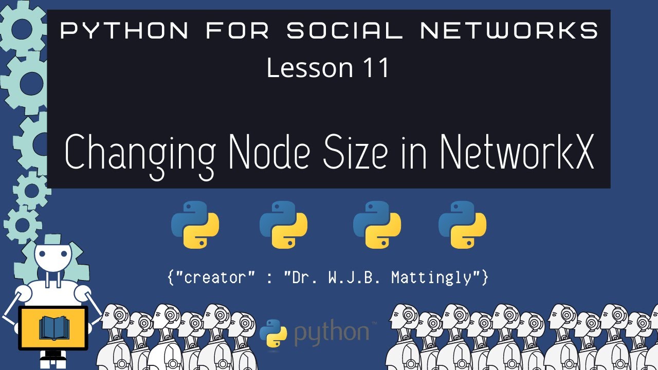 Python for Social Networks (11: Changing Node Size in Networkx)