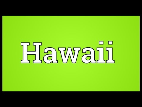 Hawaii Meaning
