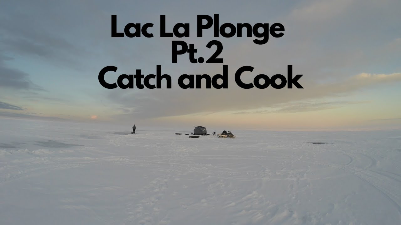 Lac La Plonge Part 2