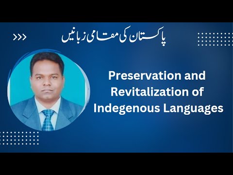 Preservation and Revitalization of Indegenous Languages | Prof Muhammad Younas