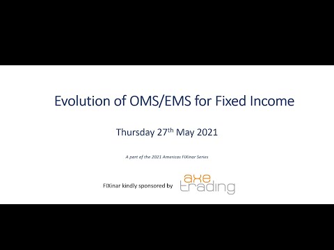 Americas FIXinar Series - Evolution of OMS EMS Fixed Income