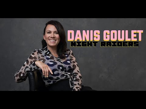 Exclusive Interview with Danis Goulet, Writer and Director of "Night Raiders"