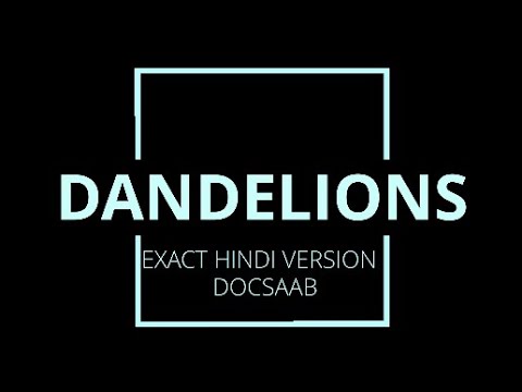 Dandelions Exact Hindi Version | Exact Hindi Translation of Dandelions by Ruth. B from Docsaab