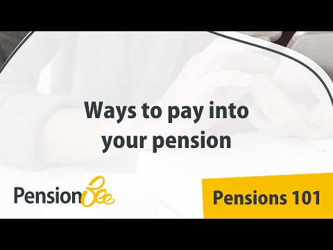 Ways to pay into your pension - Pensions 101