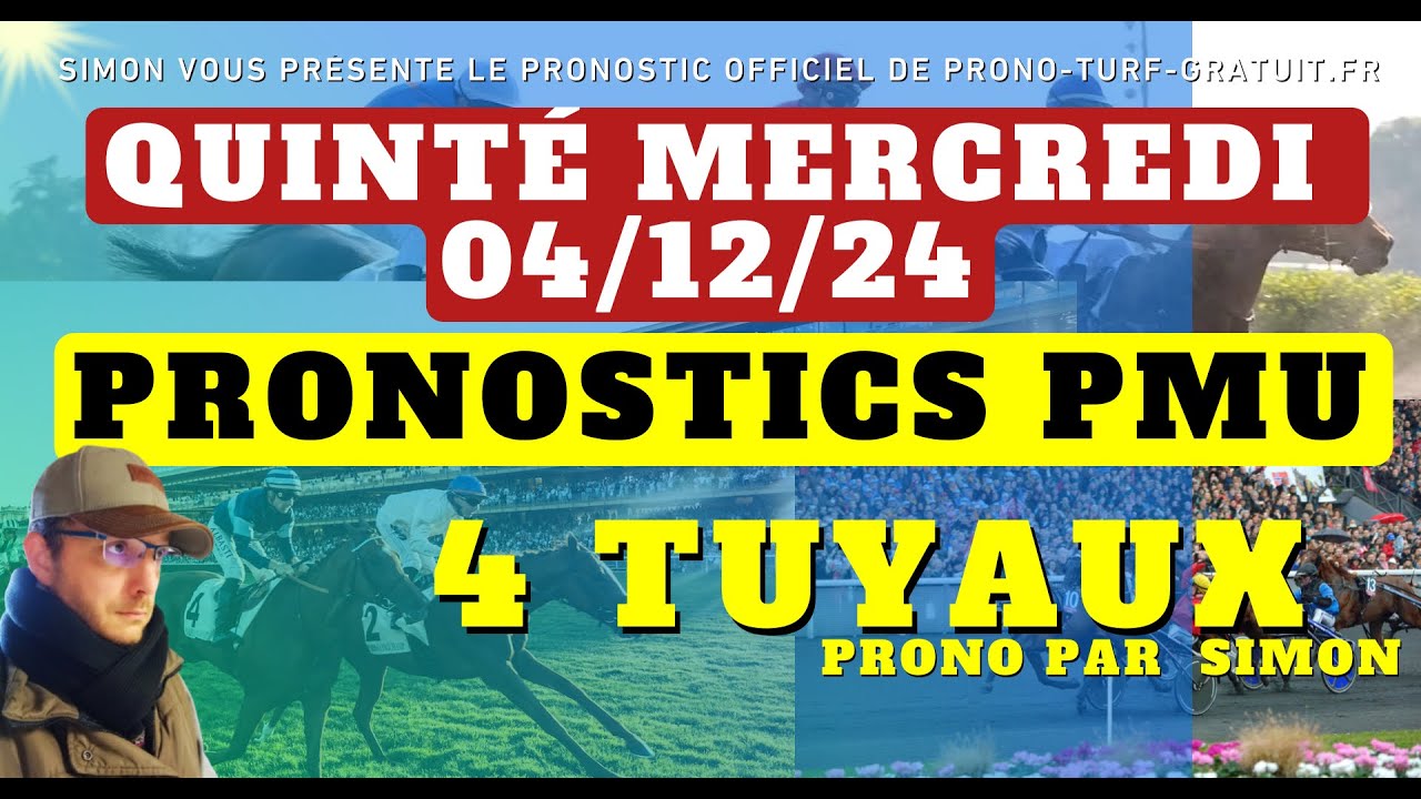 Pronostic Quinté du Mercredi 04/12/2024 : Pronostics PMU, 4 Tuyaux, Bases Solides et Tocard du jour