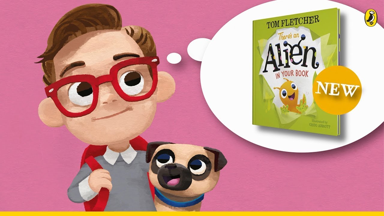Theres An Alien In Your Book | Written By Tom Fletcher, Illustrated By ...