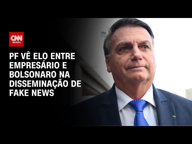 Pf Vê Elo Entre Empresário E Bolsonaro Na Disseminação De Fake News