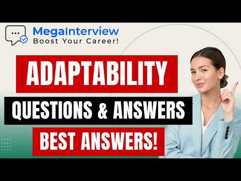 TOP 5 ADAPTABILITY QUESTIONS & ANSWERS! (BEST ANSWERS from JOB INTERVIEW COACH in 2023)
