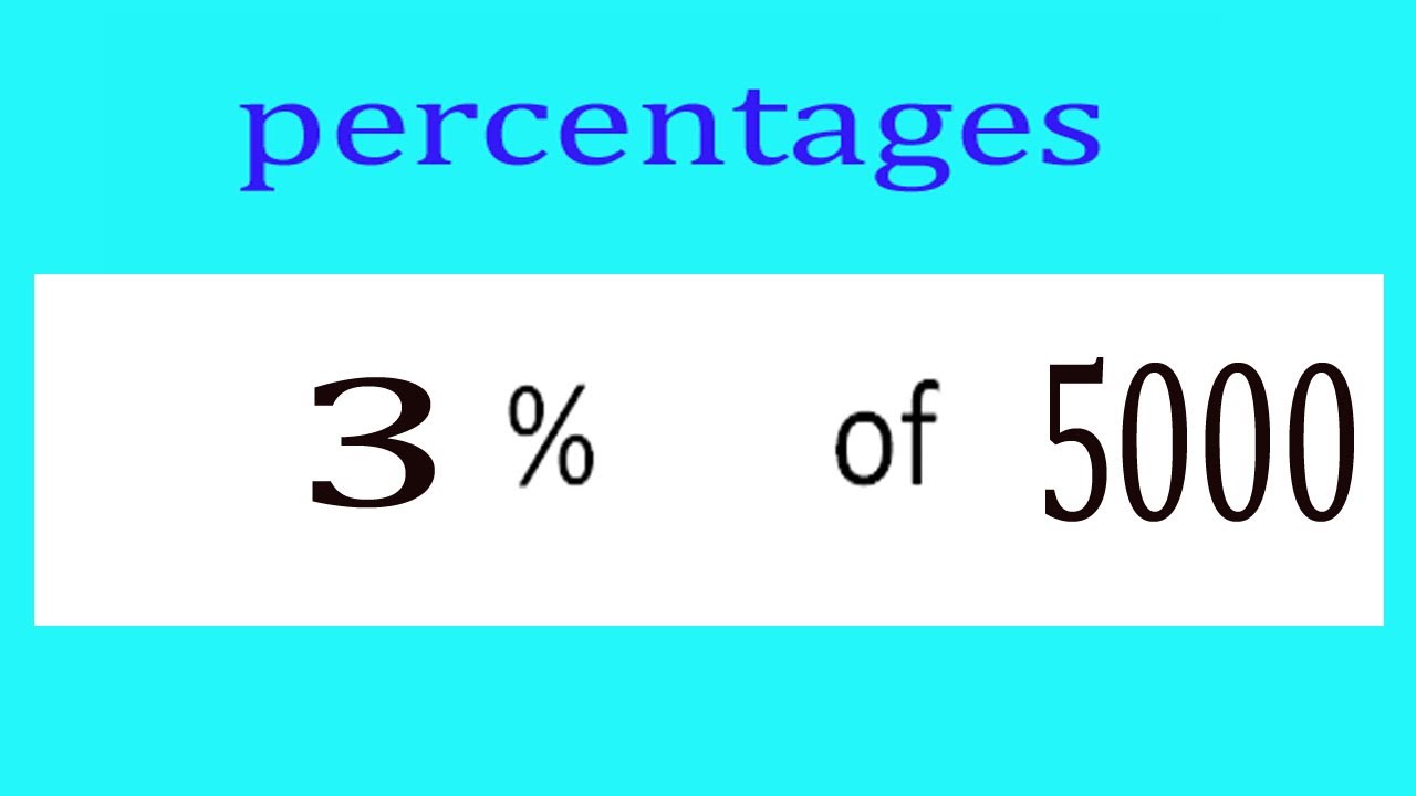 Percentages     3      Percentage(%)    of    5000