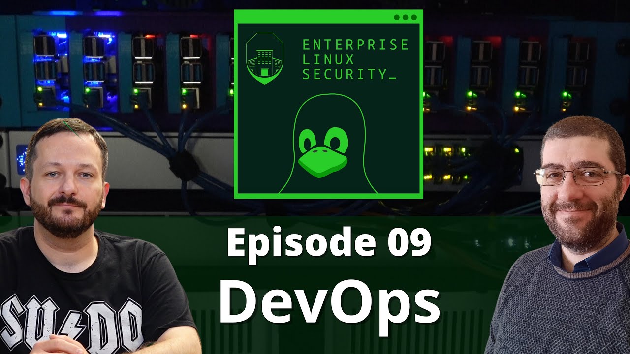 Enterprise Linux Security Episode 9 - DevOps