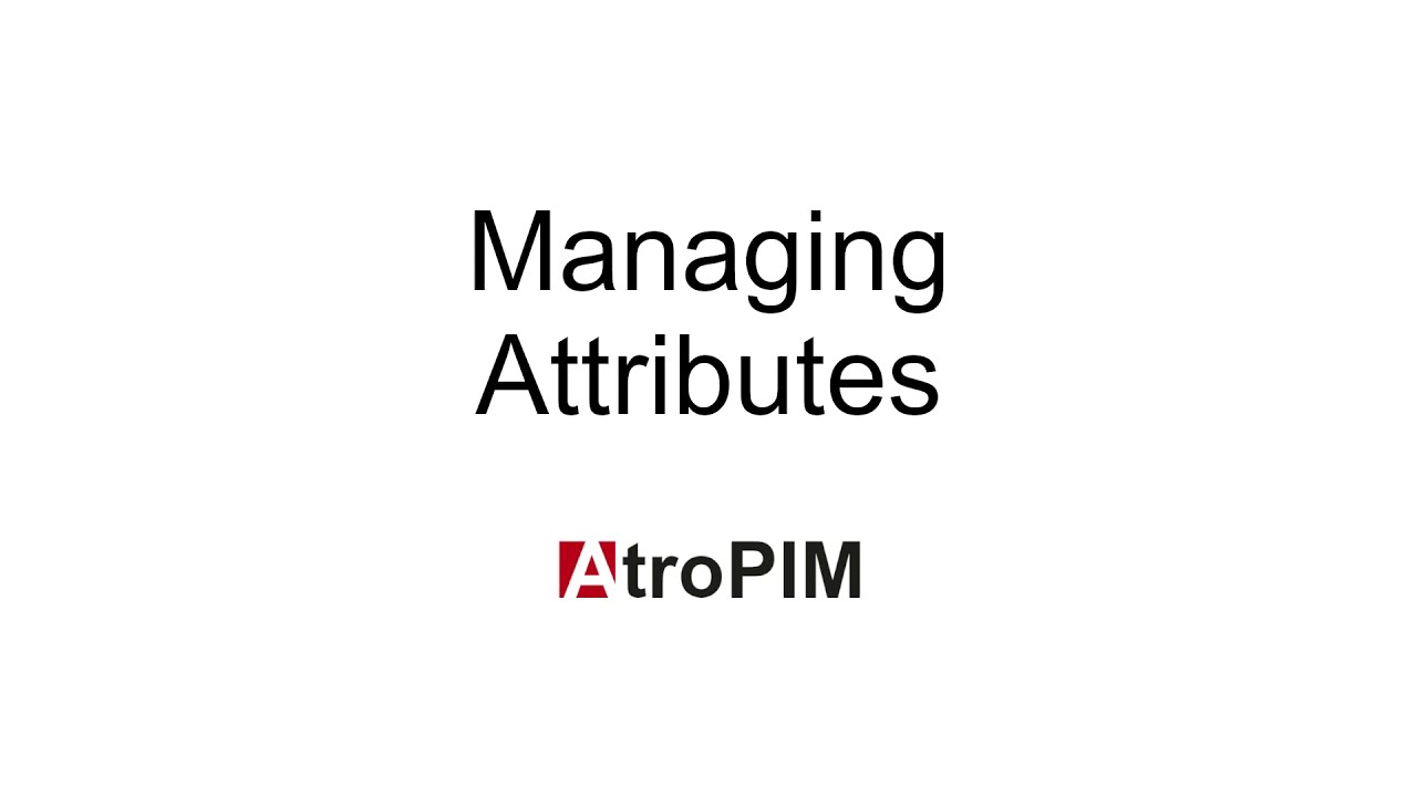Managing Attributes