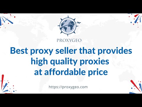 Best proxy seller that provides high quality proxies at affordable price