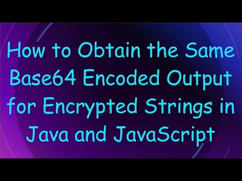 How to Obtain the Same Base64 Encoded Output for Encrypted Strings in Java and JavaScript