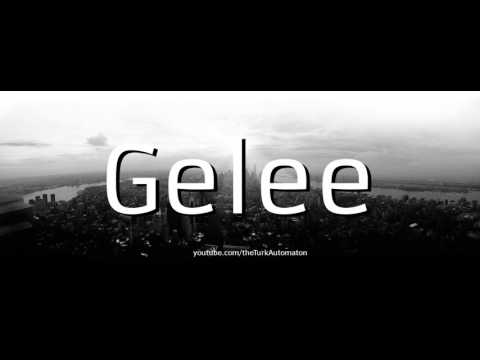 How to pronounce Gelee in German