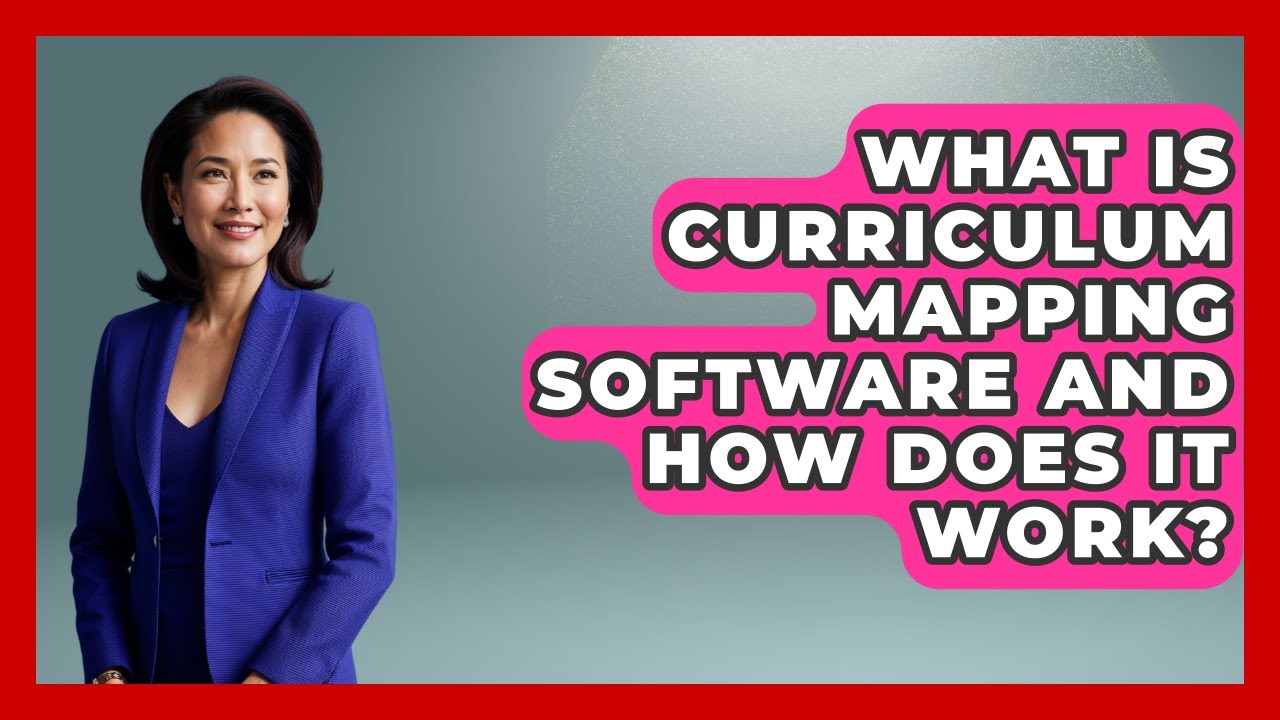 What Is Curriculum Mapping Software And How Does It Work? - Aspiring Teacher Guide