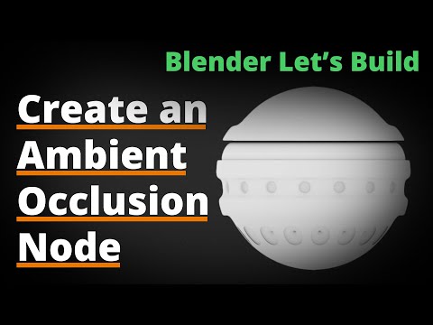 Blender Let's Build Create an Ambient Occlusion Node