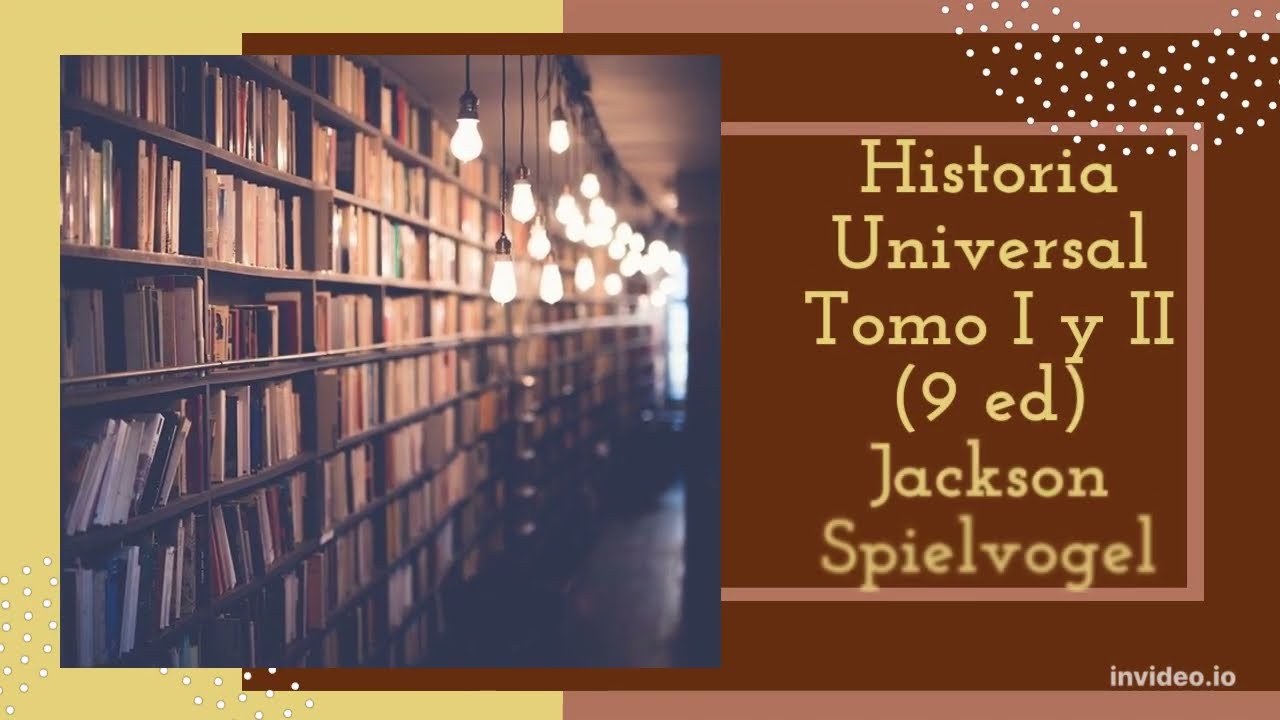 DESCARGA PDF Historia Universal Tomo I y II (9 ed) - Jackson Spielvogel - 909 pags.
