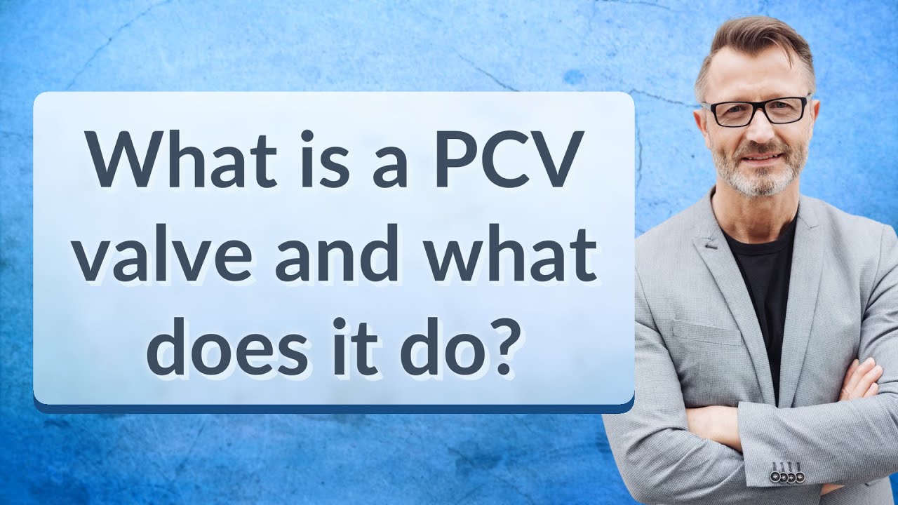 What is a PCV valve and what does it do?