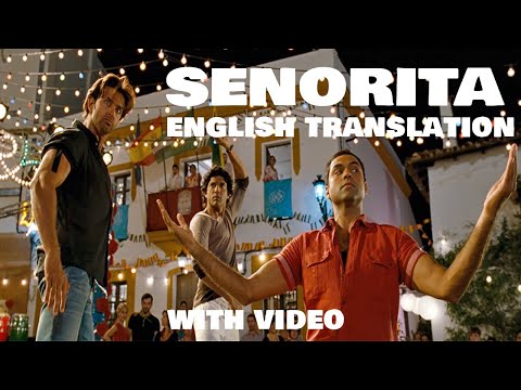 Senorita | With English Translation (Zindagi Na Milegi Dobara)