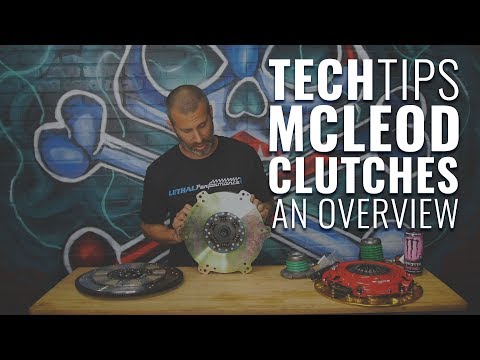 Lethal Performance Tech Tips: McLeod Racing Clutch Kits Explained!
