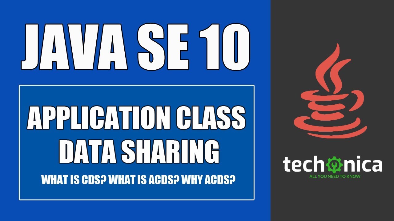 Java 10 Features | Application Class Data Sharing | Introduction to Java 10 | Techonica