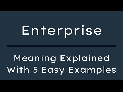 What Does Enterprise Mean? Enterprise Meaning in English With 5 Example Sentences
