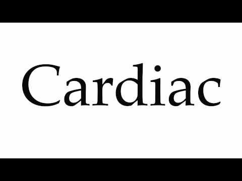 How to Pronounce Cardiac
