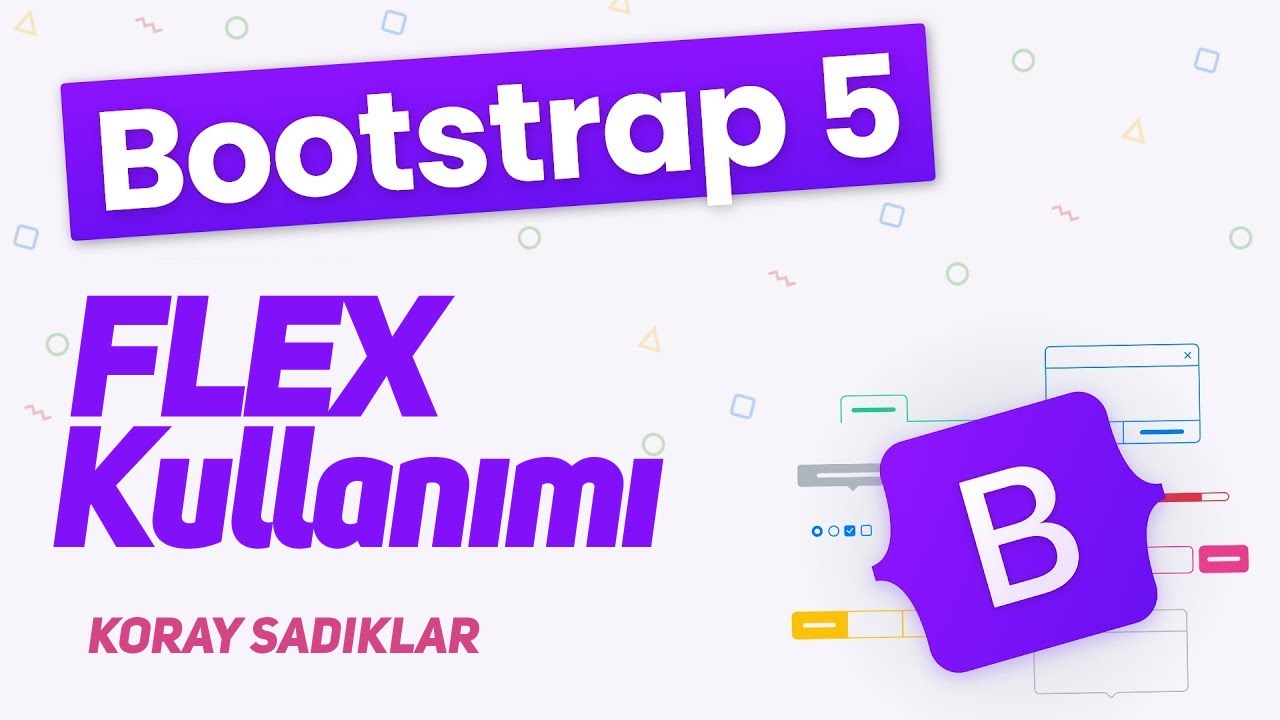 Bootstrap 5 Flex Kullanımı - Bootstrap Dersleri #1