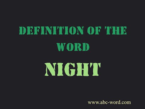 Definition of the word "Night"