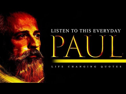 Most Powerful Quotes Of Paul, Apostle Of Christ : ( VERY POWERFUL )
