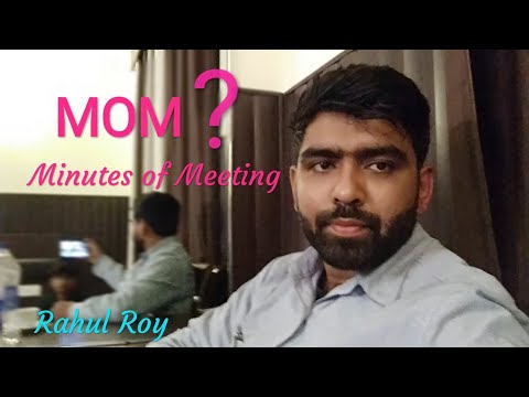 MOM Format – Minutes of Meeting |Rahul Roy