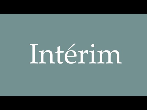 How to Pronounce ''Intérim'' (Interim) Correctly in French
