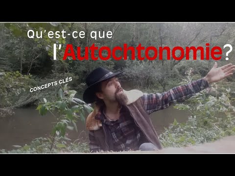 Concepts clés - Autochtonomie