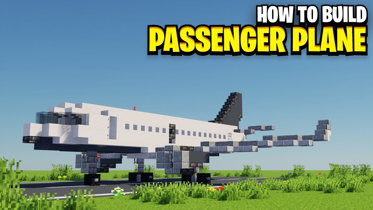 How To Build A PASSENGER PLANE In Minecraft! (Updated) - Minecraft Builders