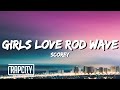 Rod Wave Girls Love Girls Watch HD Mp4 Video Download Free