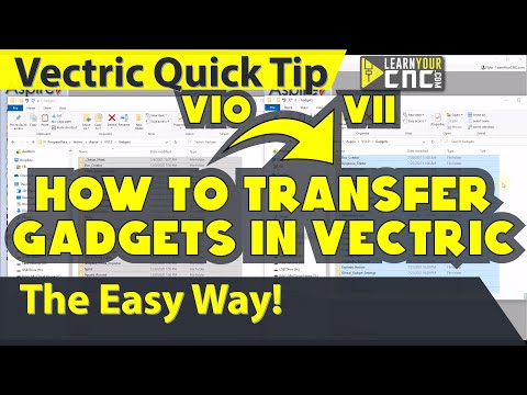 How to Transfer Gadgets to New Version of Vectric - Vectric VCarve, Aspire, & Cut2D Quick Tip