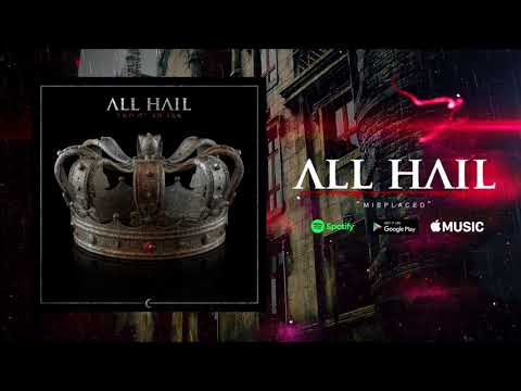 All Hail - Misplaced