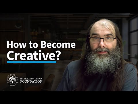 Work for Creativity: How to Become Creative