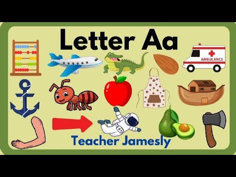 Letter Aa - Letter Name, Letter Sound (Words That Start With The Letter Aa)