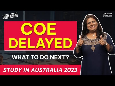 Why Australia COE is Delayed | How to get COE & GTE | Step by Step Process