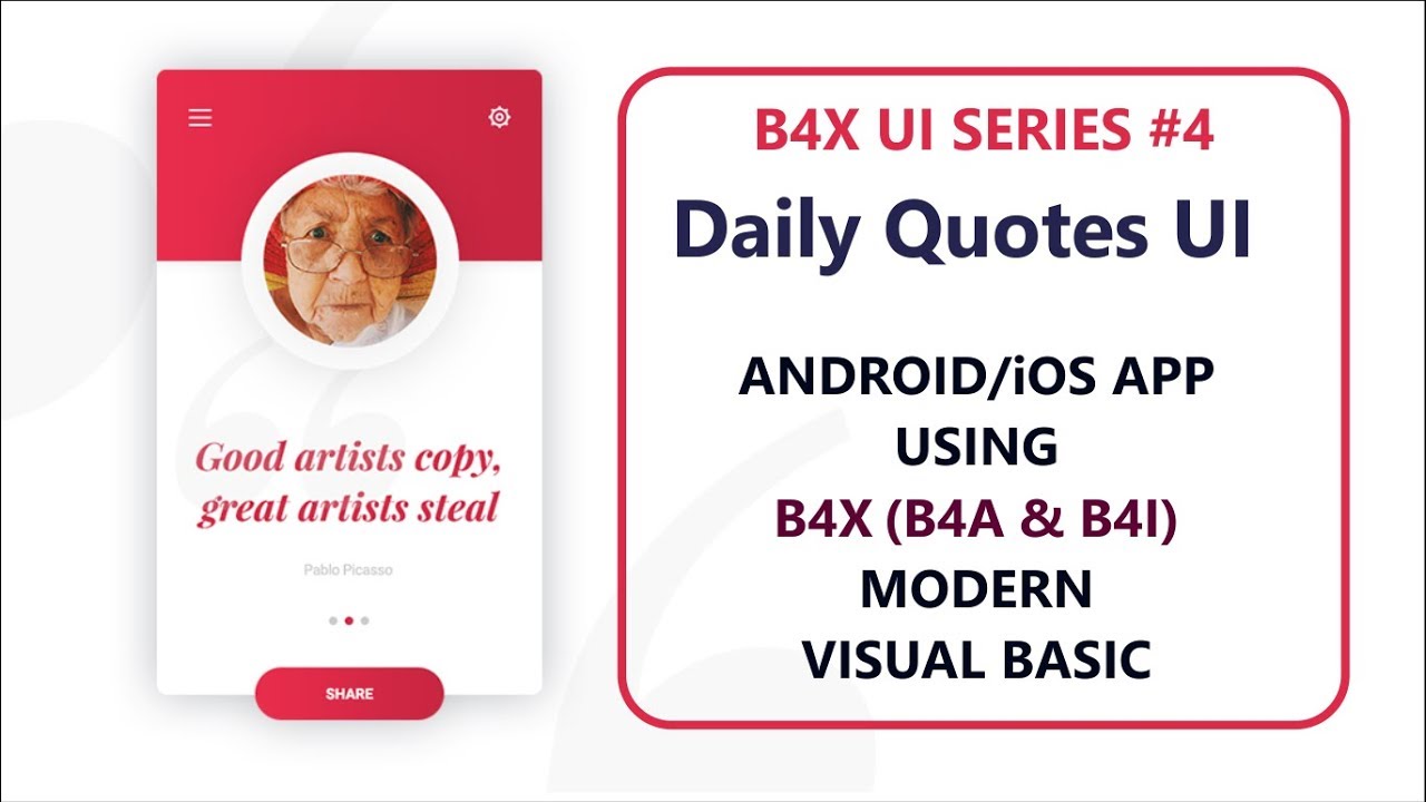 B4X (B4A AND B4I) UI Tutorial Series #4 for beginners - Quotes App for Android and IOS
